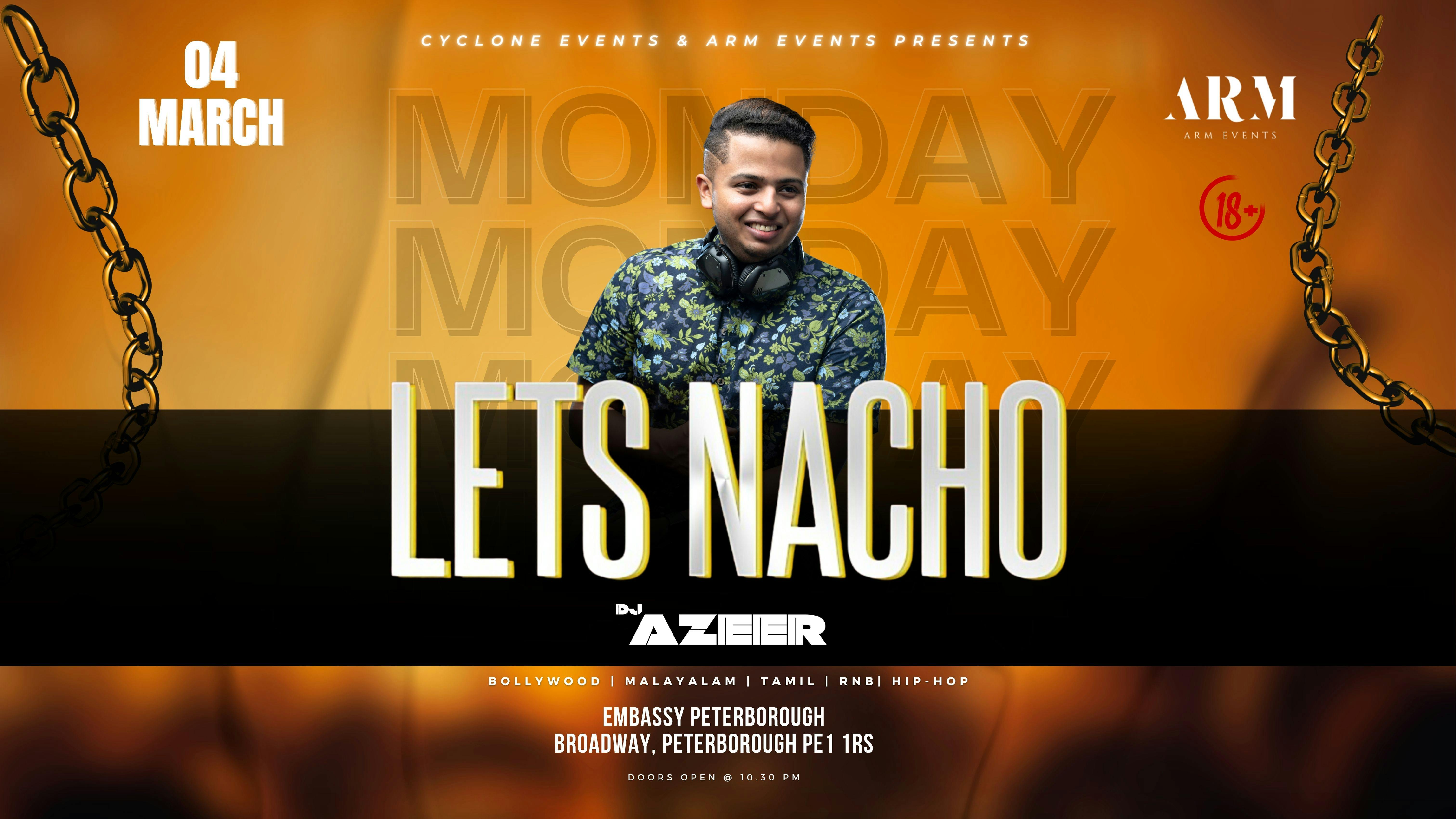 LETS NACHO at Embassy, Flares & Red Room Peterborough, Peterborough on ...