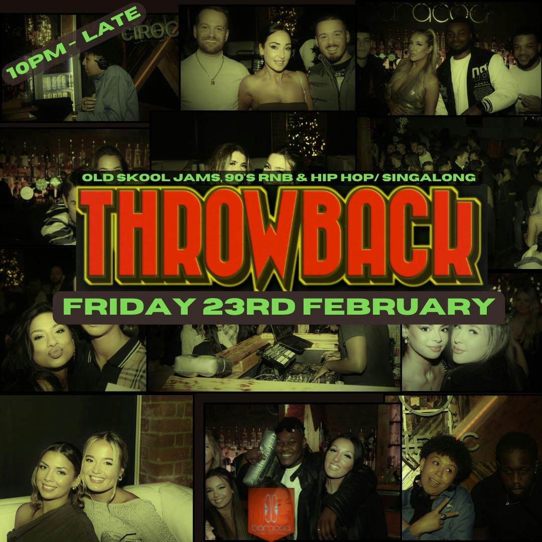 THROWBACK Leeds | 23rd February 2024 | Baracoa, Call Lane, Leeds at ...