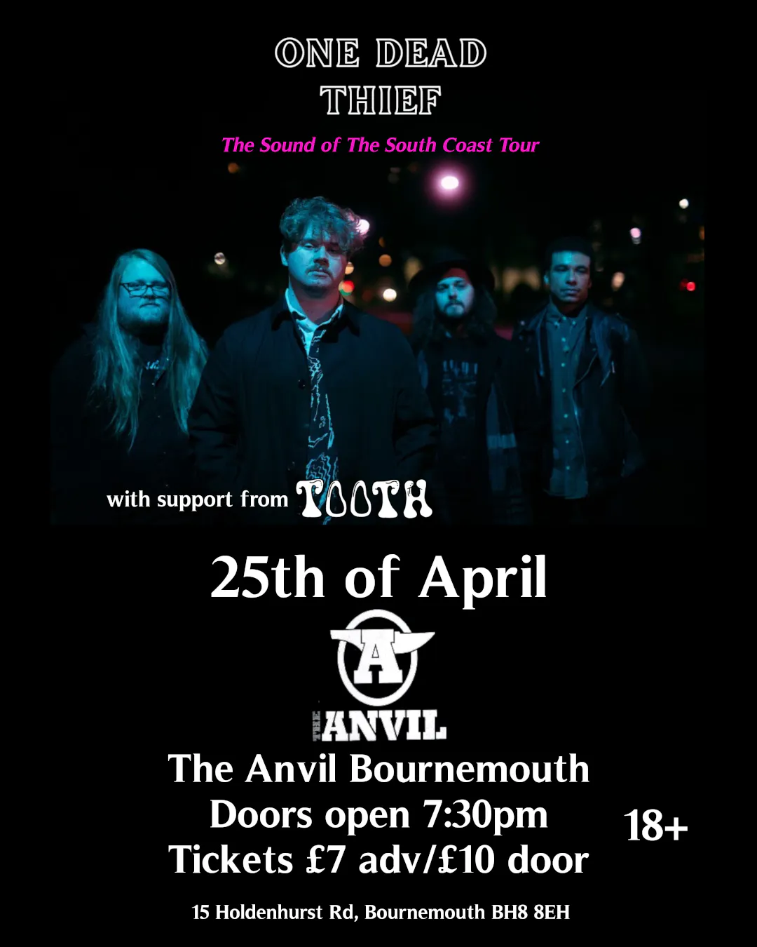 One Dead Thief / Tooth / Riteoff at The Anvil, Bournemouth on 25th Apr ...
