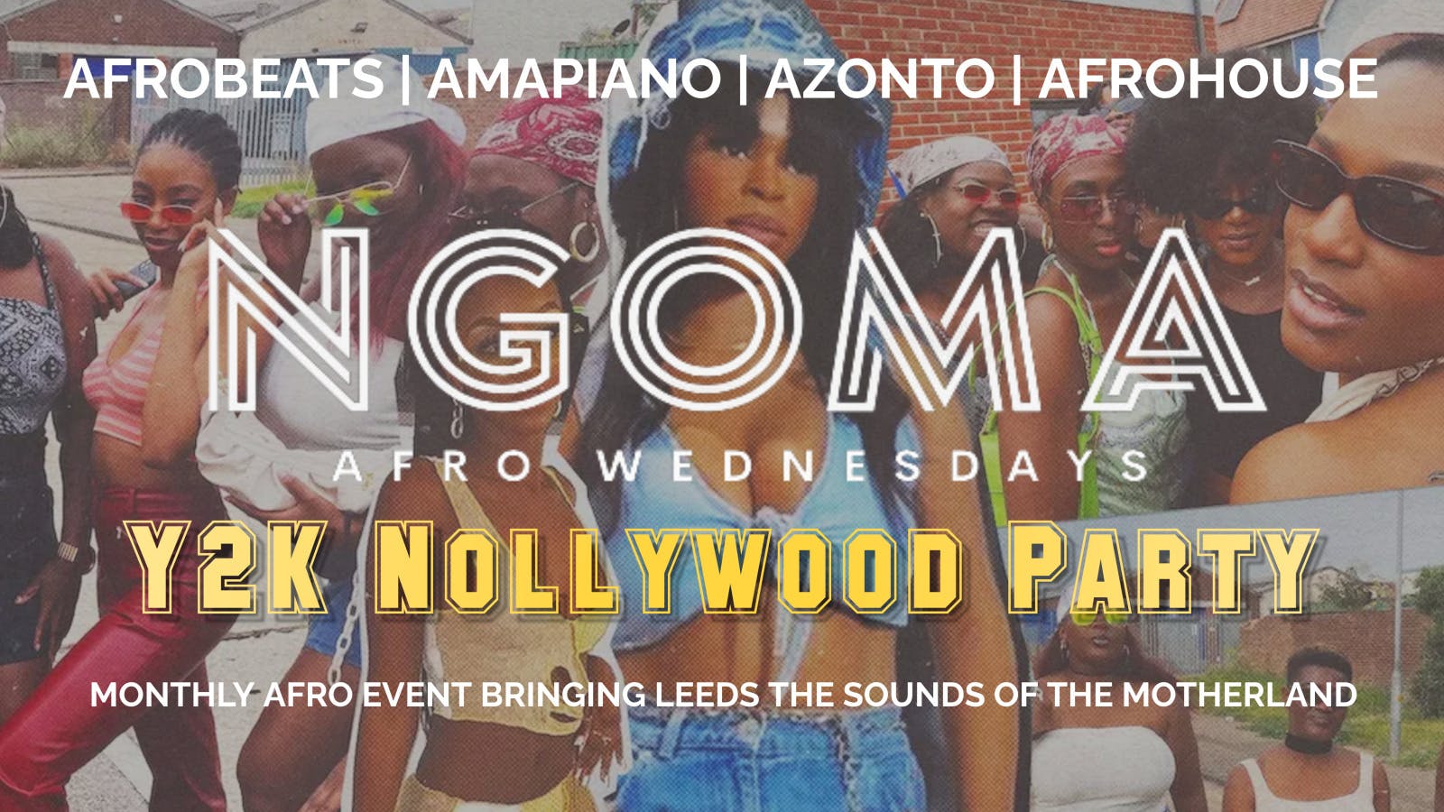 'NGOMA - Afro Wednesday's - Y2K Nollywood Party @ The Backroom Leeds - 17th April 2024 at The ...