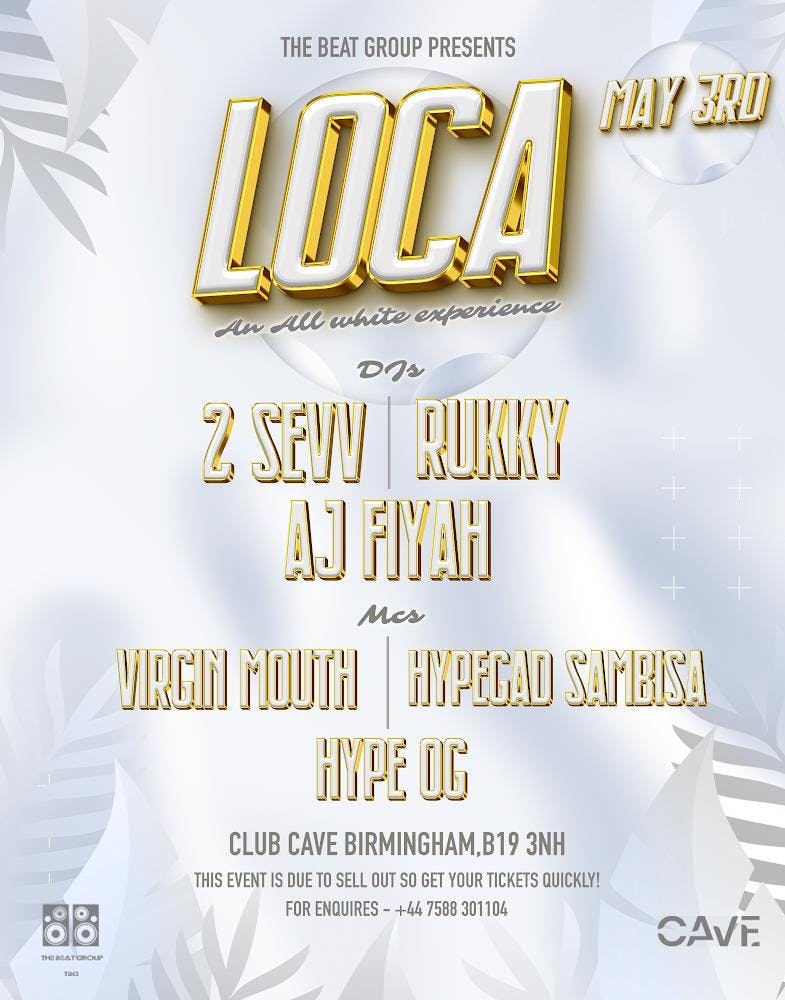 LOCA - An All white Experience at Cave, Birmingham on 3rd May 2024 ...