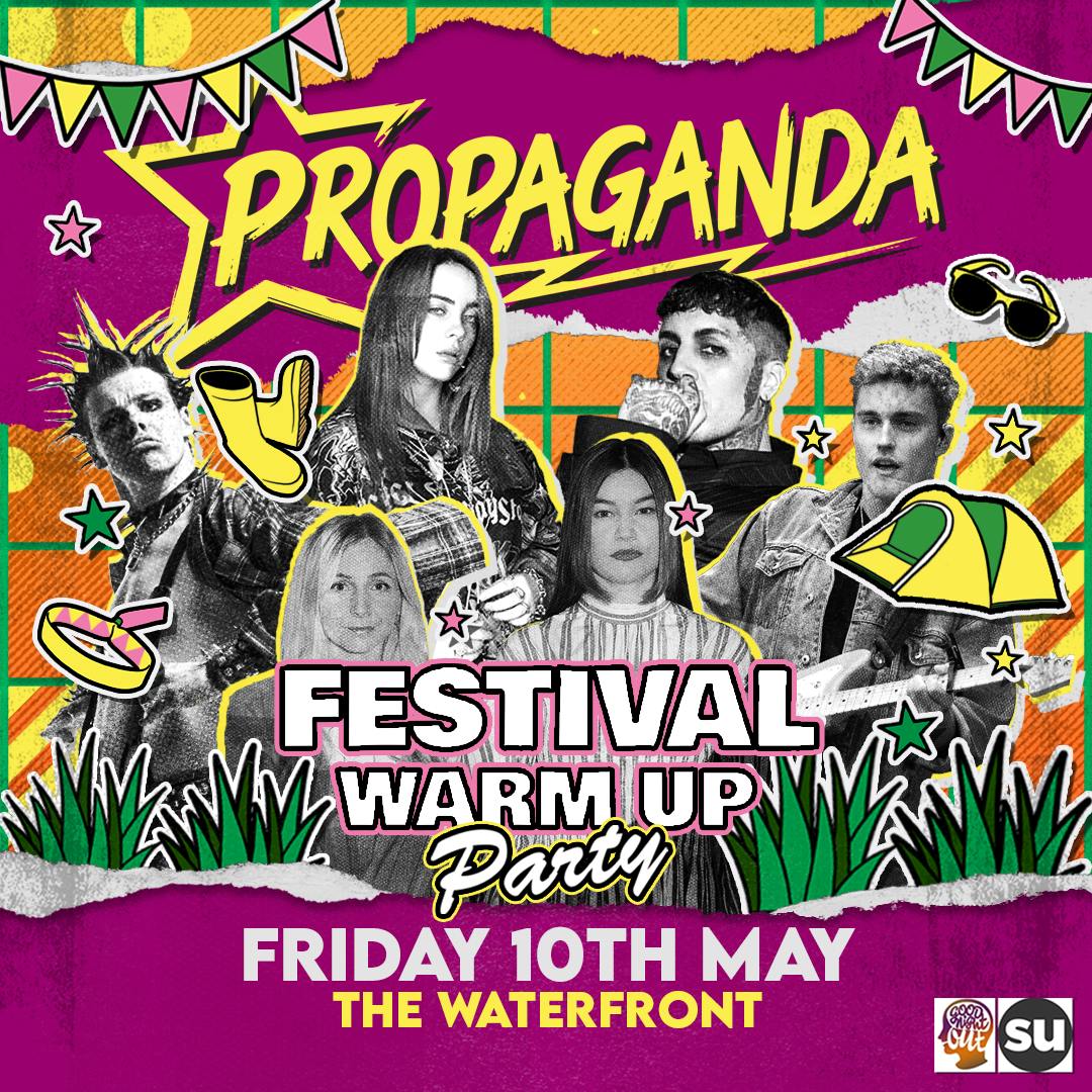 Festival Warm-up Party! Propaganda Norwich Your indie + Alt Party - The ...