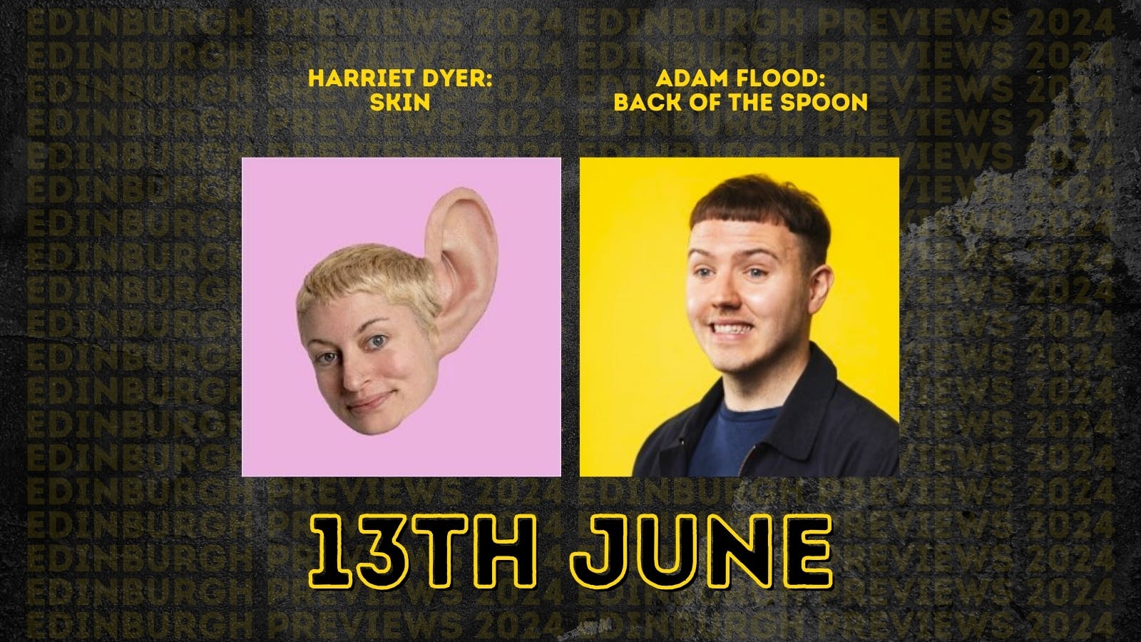 Harriet Dyer / Adam Flood | Edinburgh Previews 2024 at Lions Den Manchester, Manchester on 13th ...