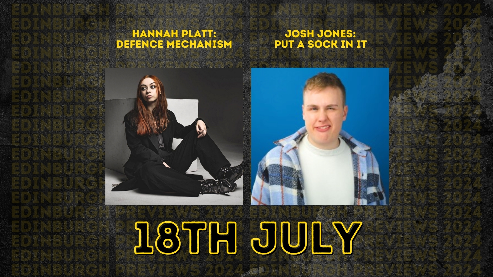 Hannah Platt / Josh Jones | Edinburgh Previews 2024 at Lions Den ...