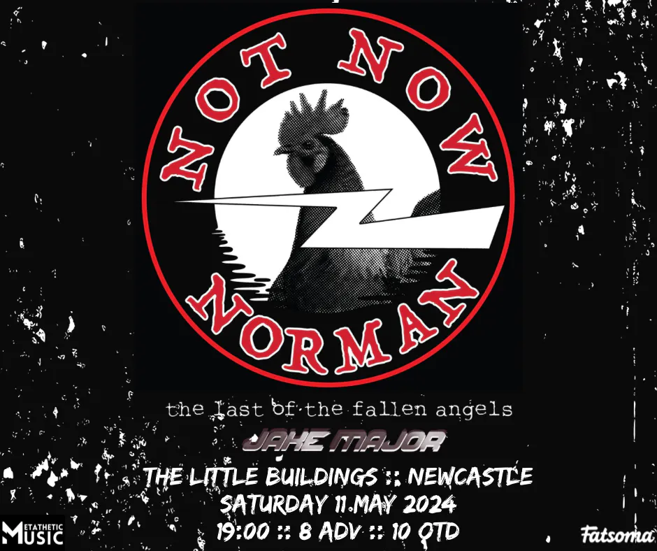Not Now Norman, TLOTFA, Jake Major @ Little Buildings at Little ...
