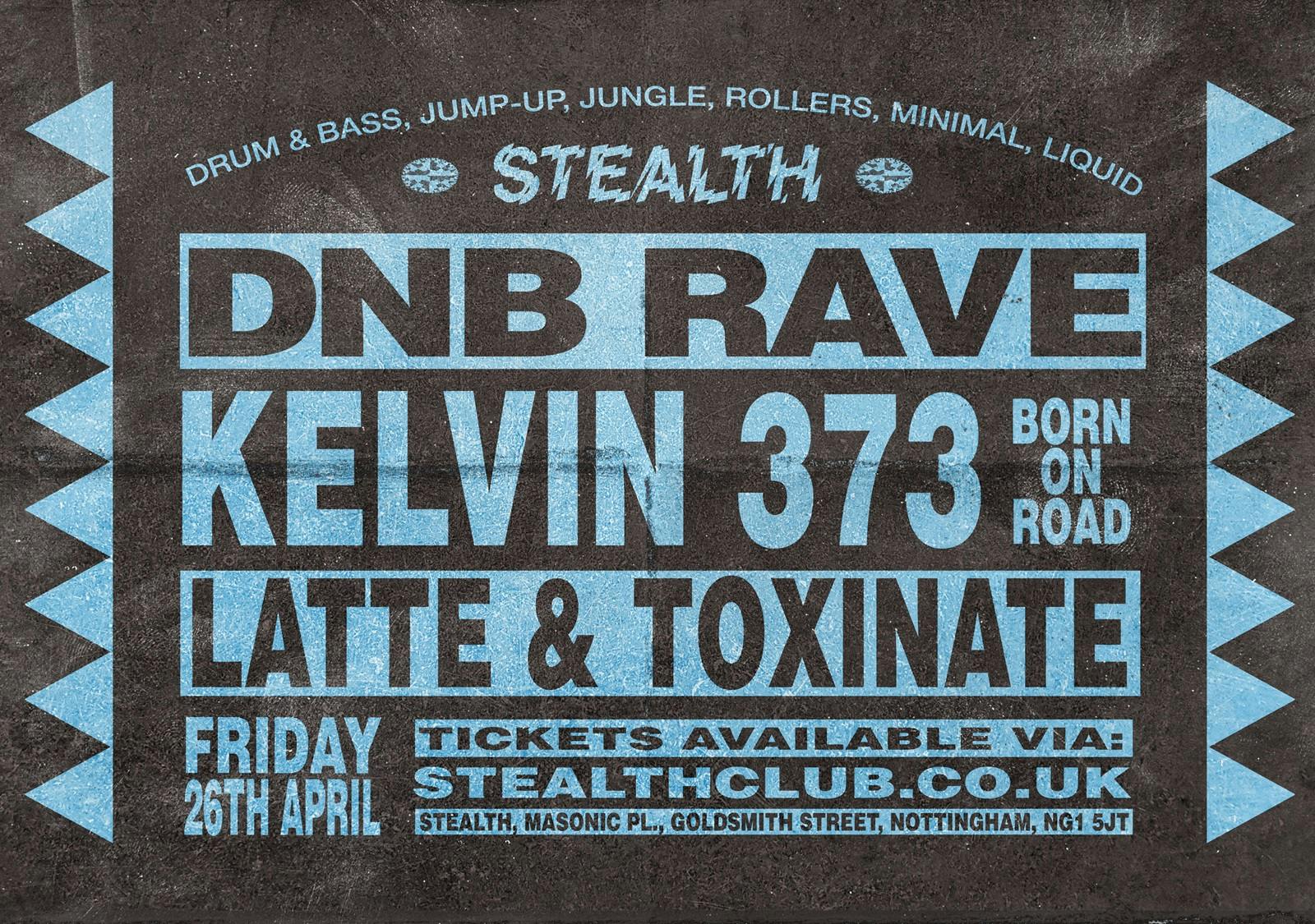 Stealth DnB Rave with KELVIN 373, LATTE & TOXINATE (Nottingham) at ...
