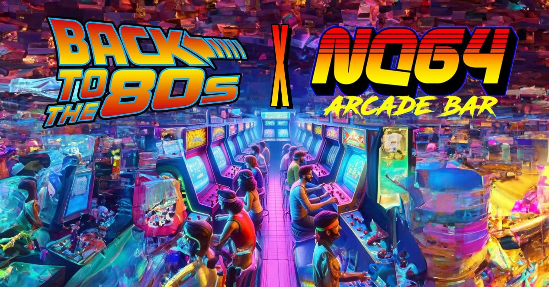 Back To The 80s x NQ64 at NQ64 Soho, London on 16th May 2024 | Fatsoma