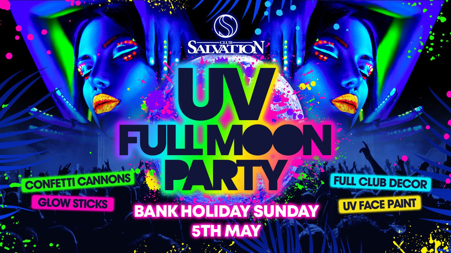 SALVATION BANK HOLIDAY - UV FULL MOON PARTY! at Club Salvation, York on ...