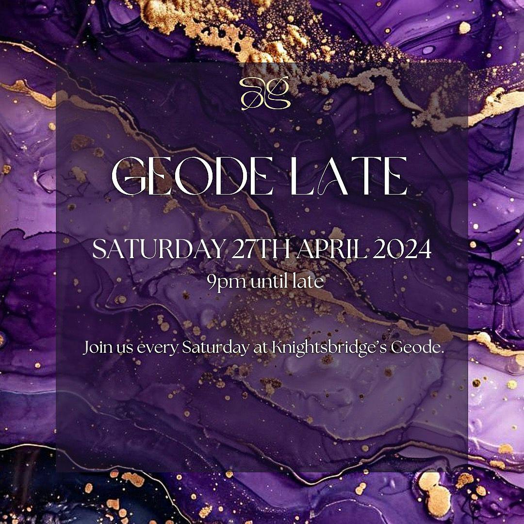 Geode Late - Saturday 27th April at Geode Restaurant and Bar, London on ...