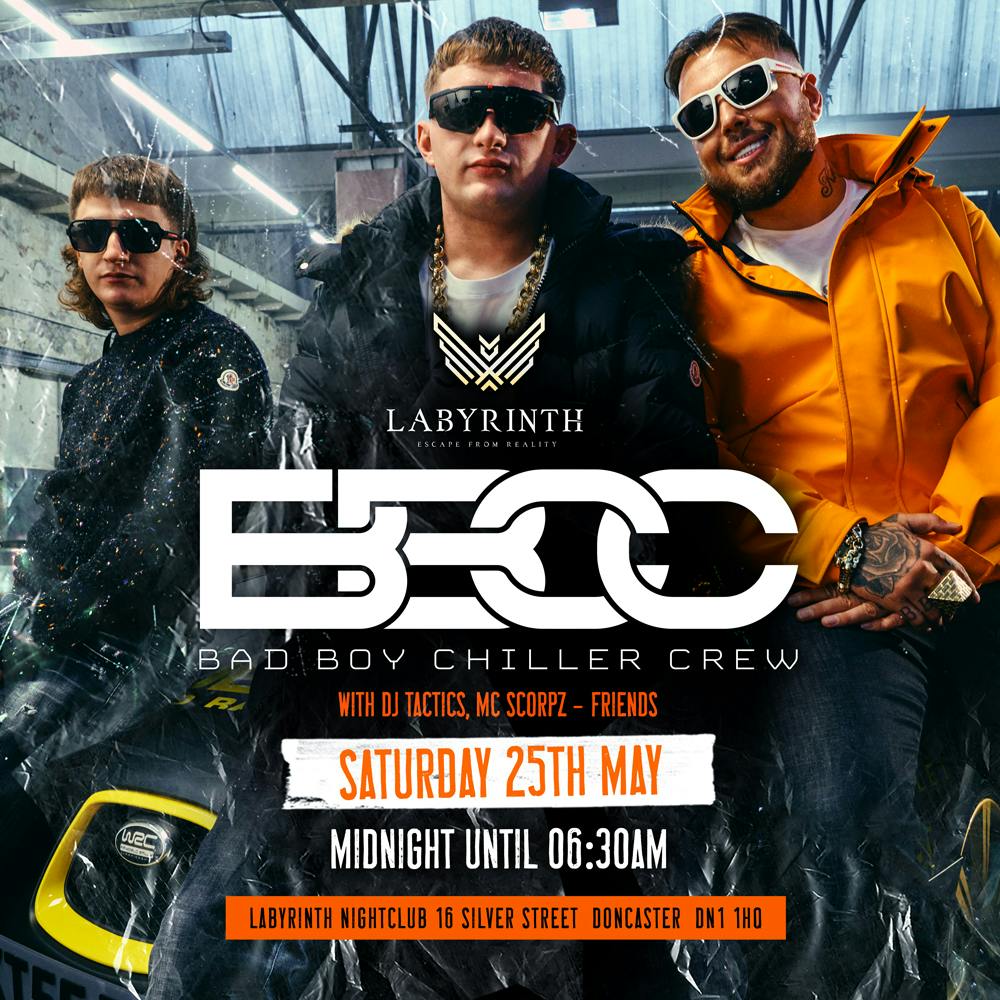 Labyrinth Nightclub presents BAD BOY CHILLER CREW + Guests at Labyrinth ...