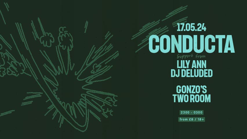 Conducta w Lily Ann, DJ Deluded at Gonzo's Tea Room, Norwich on 17th ...