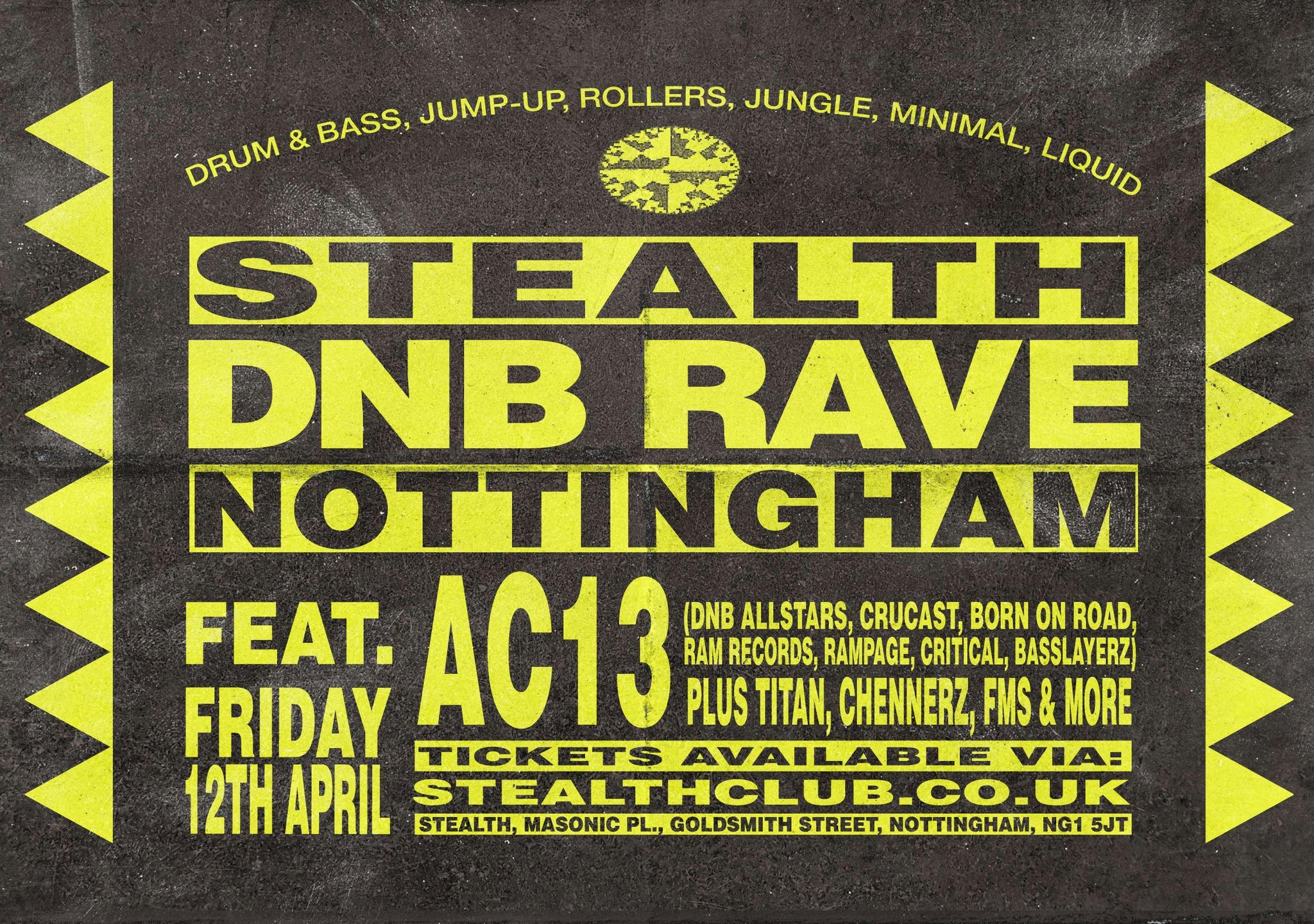Stealth DnB Rave with AC13, Titan, Chennerz & FMS (Nottingham) at ...