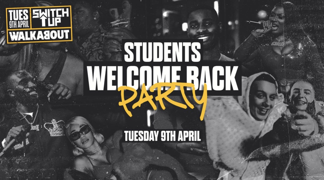 SWITCH UP | BIGGEST STUDENT WELCOME BACK PARTY at Walkabout - Lincoln ...
