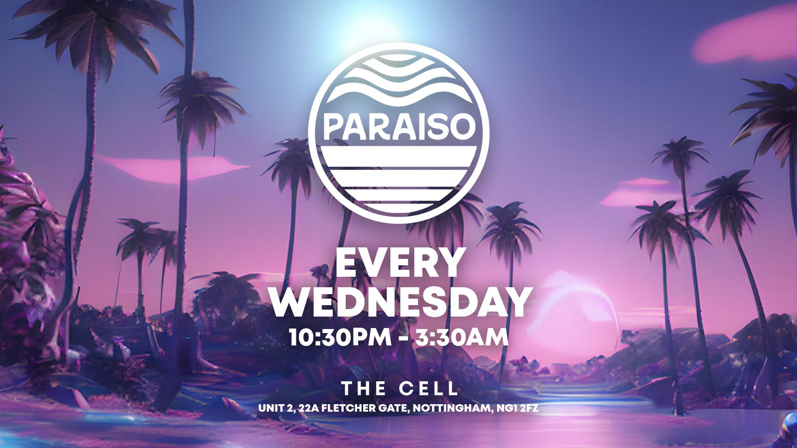 PARAISO - OPENING PARTY FT. MATT SAXX at The Cell, Nottingham on 10th ...
