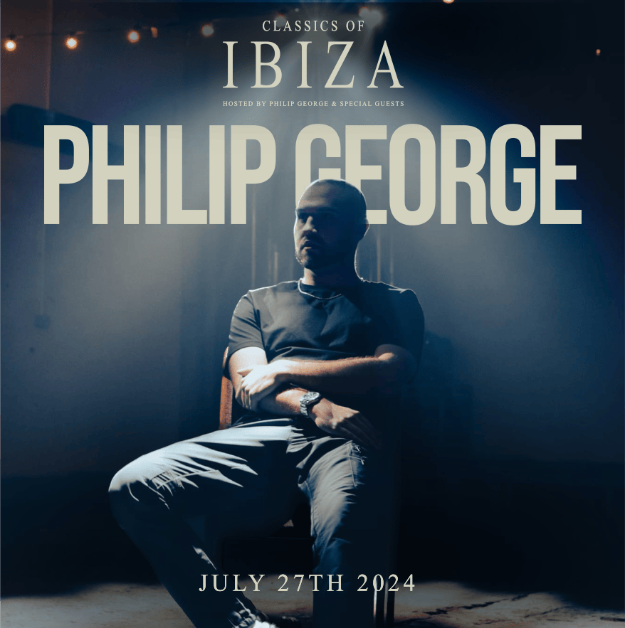 Classics of Ibiza - Philip George Live at The Garage at The Garage ...