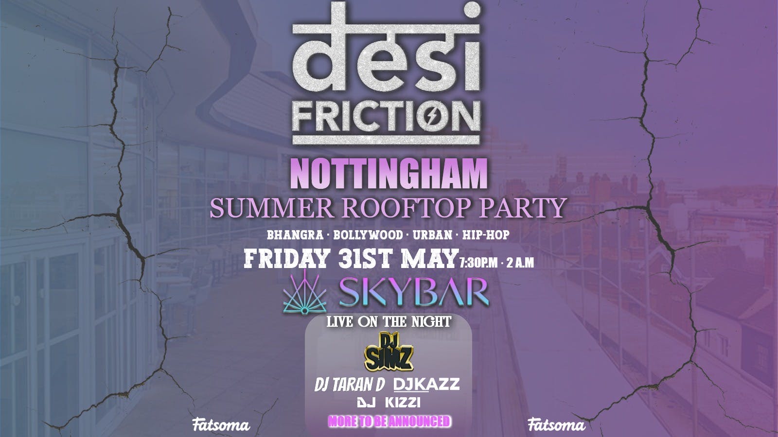 DESI FRICTION x SKYBAR, SUMMER ROOFTOP PARTY - [FINAL TICKETS] at ...