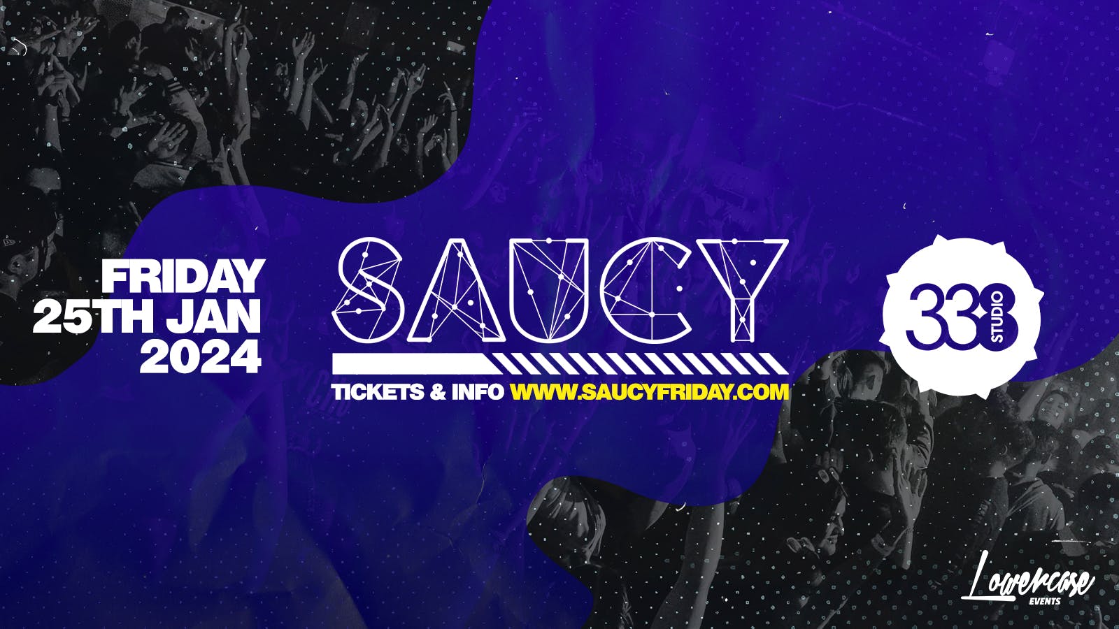 Saucy Fridays 🎉 - London's Biggest Weekly Student Friday At Studio 338 ...