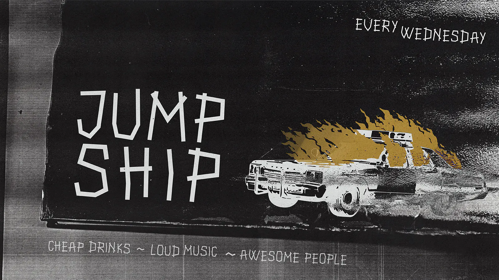 Jump Ship - Cheap Drinks - Loud Music - Awesome People! at The Walrus ...
