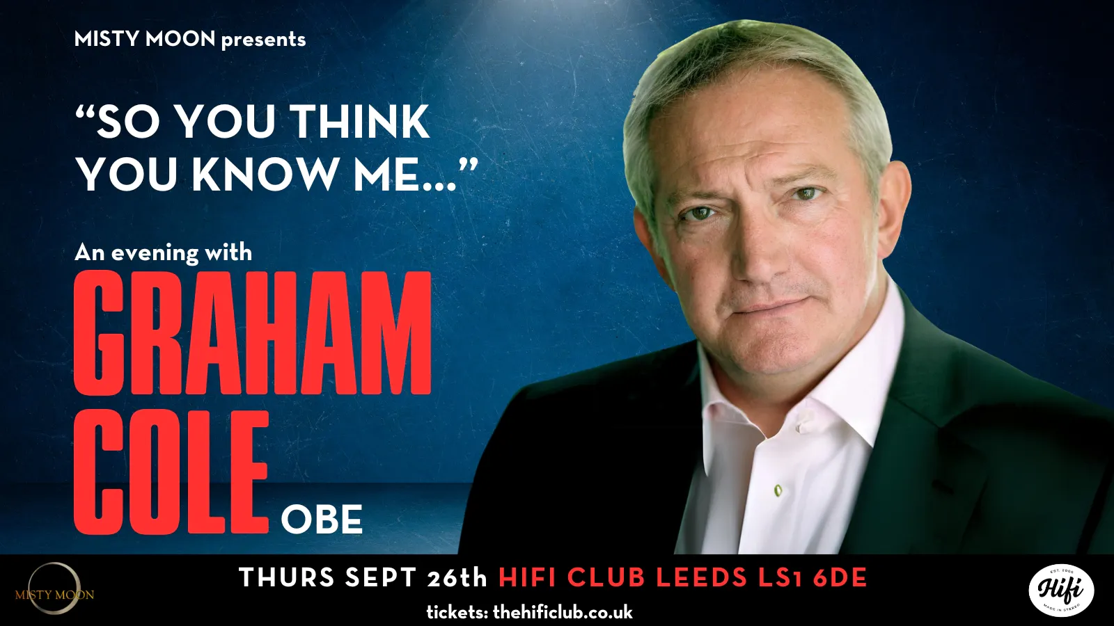 "So You Think You Know Me..." An evening with Graham Cole (A Misty Moon ...