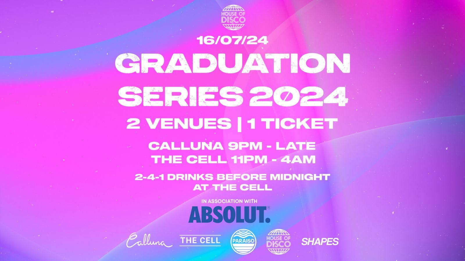 HOUSE OF DISCO X PARAISO GRADUATION PARTY: THE CELL X CALLUNA at The ...