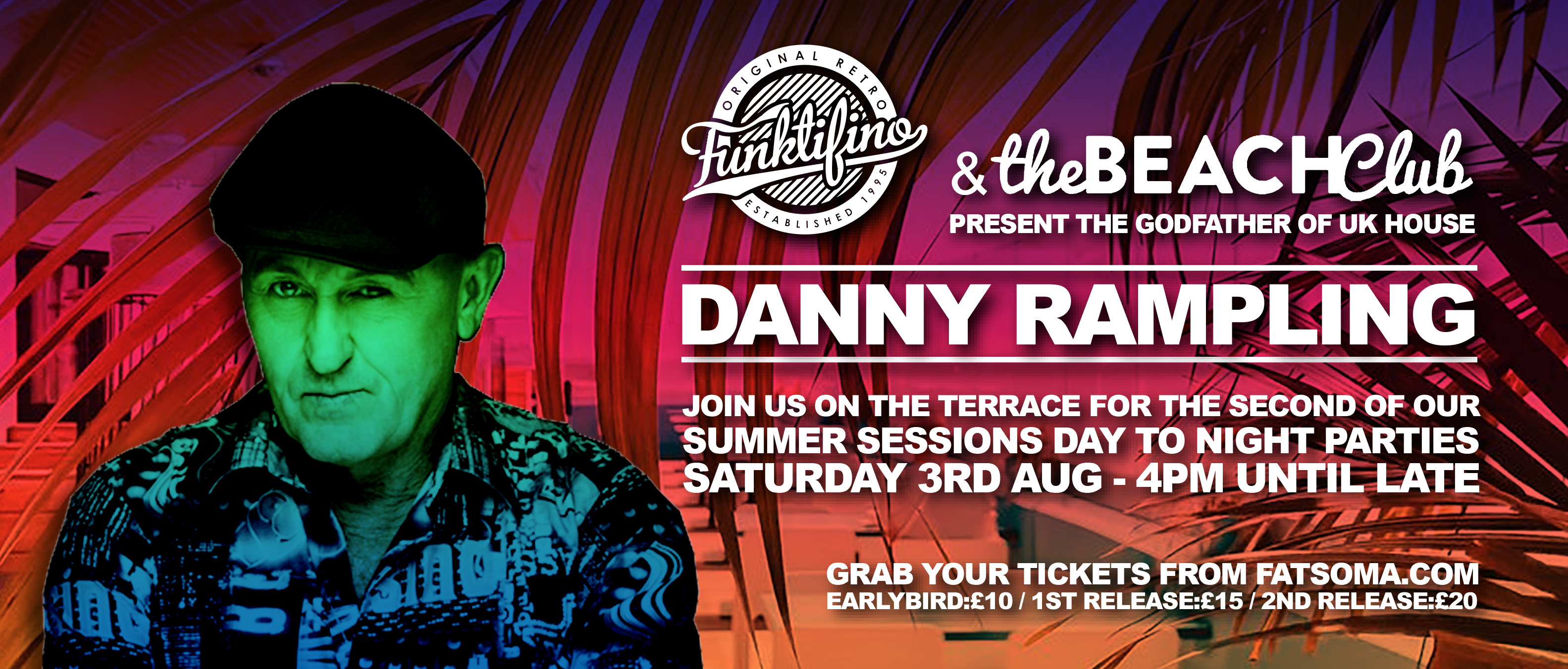 FUNKTIFINO SUMMER PARTY #2 FEATURING DANNY RAMPLING at The Beach Club ...