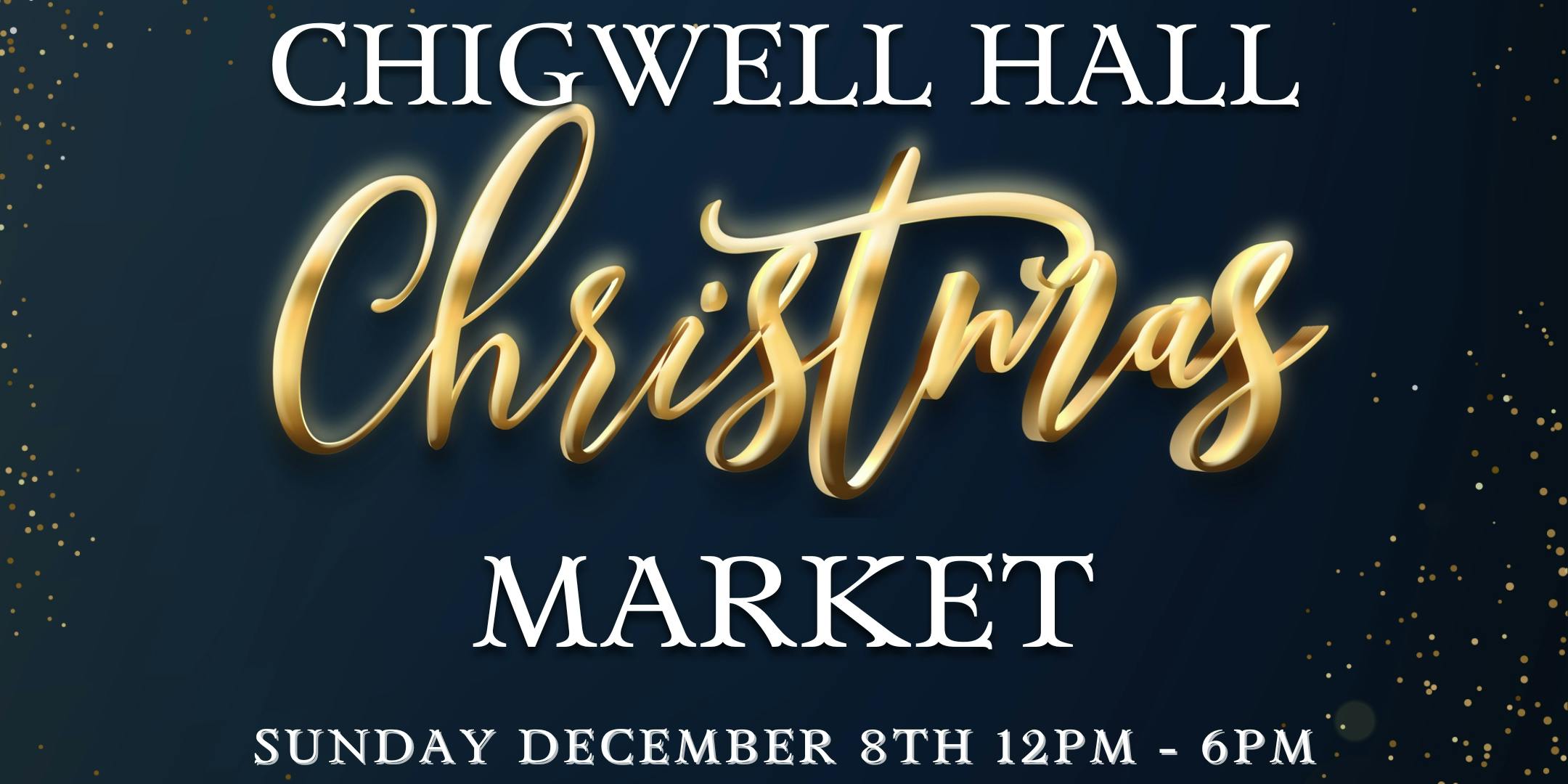 Chigwell's Christmas Market at Chigwell Hall, Chigwell on 8th Dec 2024 ...