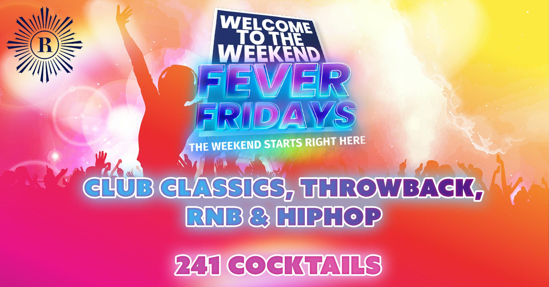 Fever Fridays • Home of Fridays Night • Revolution • at Revolution Bath ...