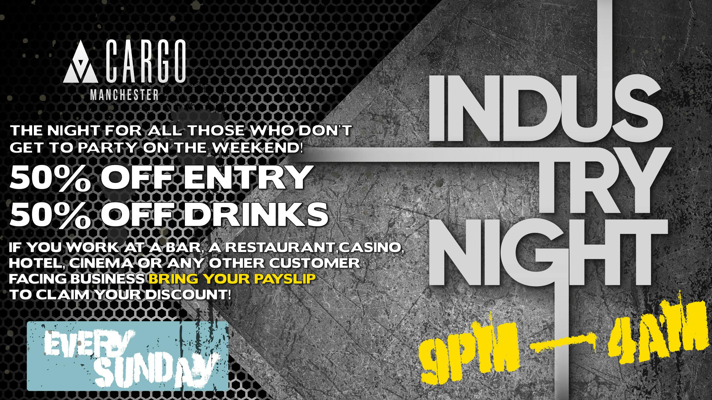 INDUSTRY SUNDAY at CARGO MANCHESTER at Cargo, Manchester on 18th Aug ...