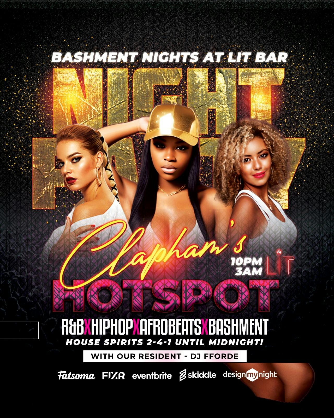 Lit Fridays - Clapham // Bashment, RNB, HIP-HOP, AFROBEATS // Get Me In ...