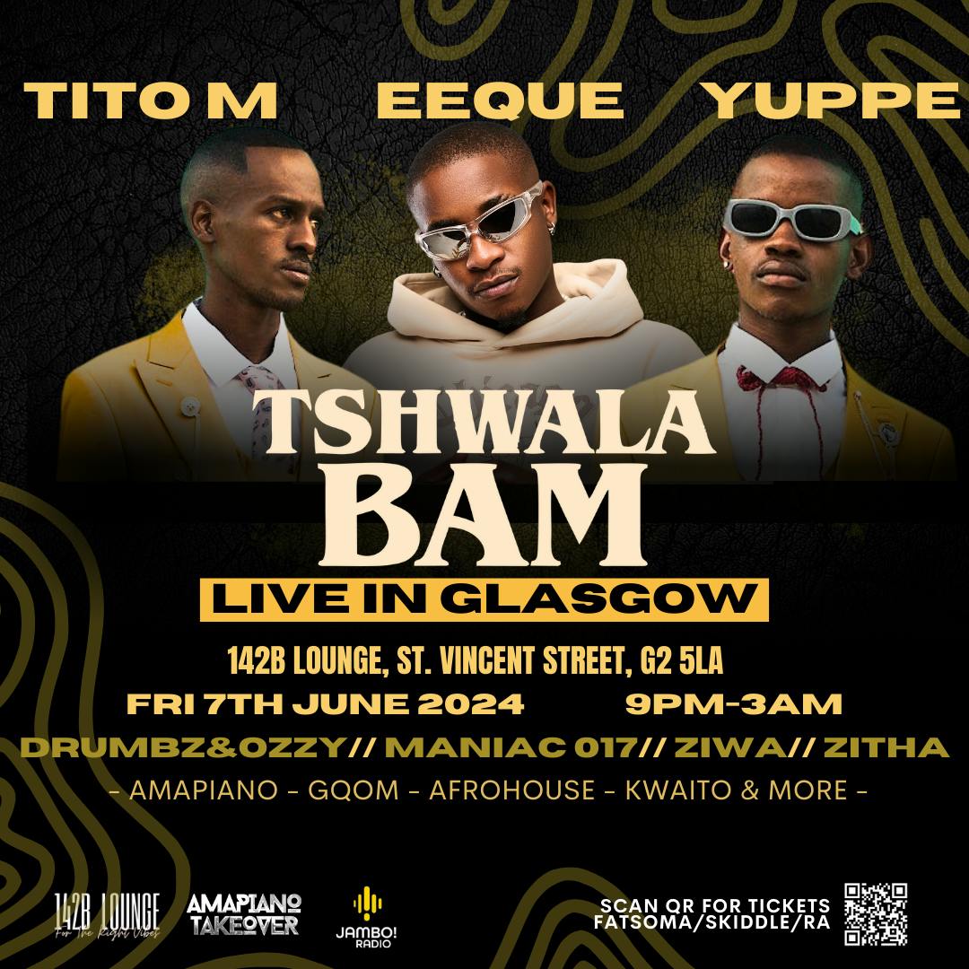 🔥TSHWALA BAM🚀 TITO M & YUPPE & EEQUE - LIVE IN GLASGOW 🚀🎉﻿🚀 at 142B ...