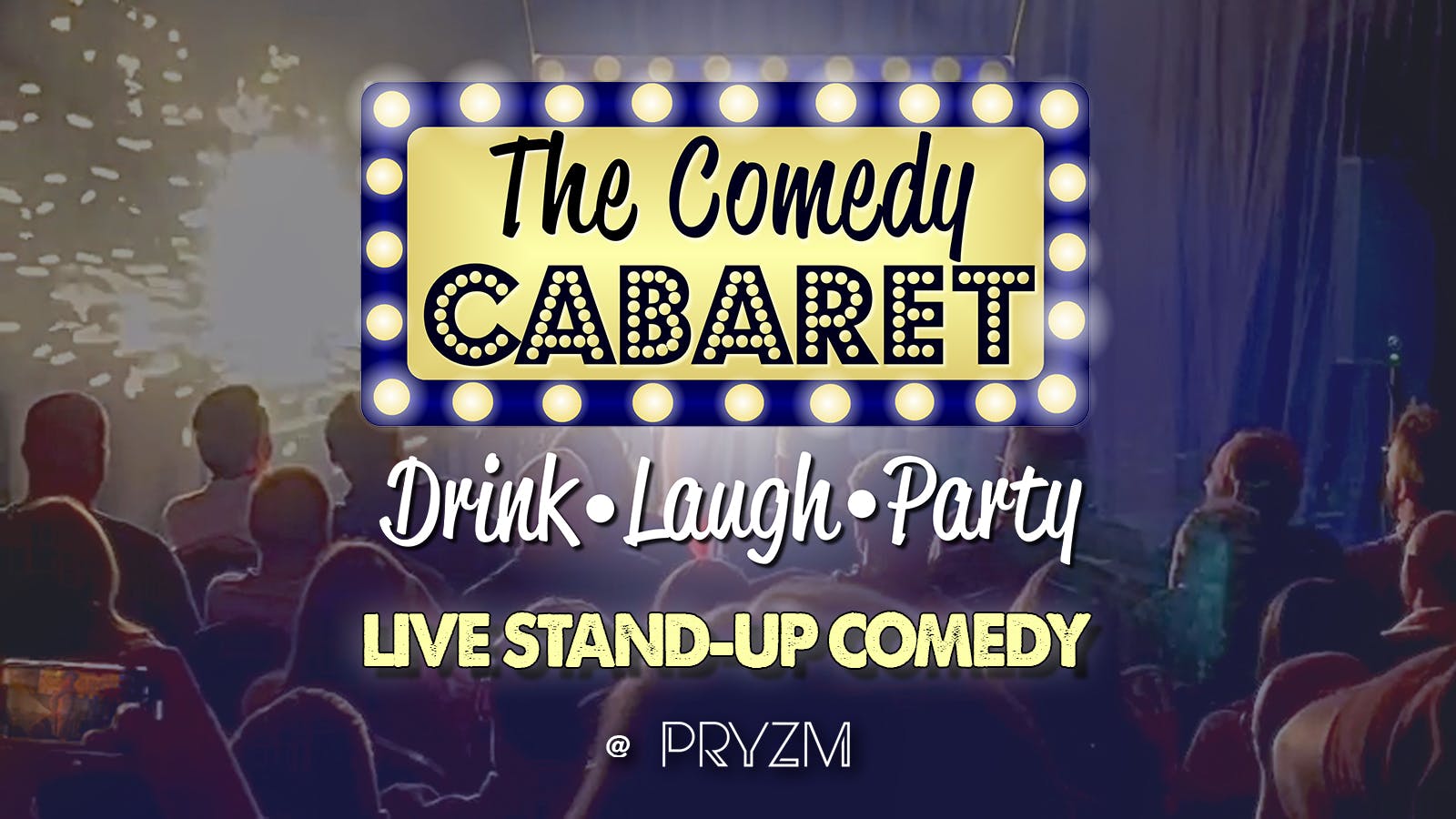 Bristol Comedy Club - 8:00pm Show at PRYZM, Bristol on 27th Jul 2024 ...