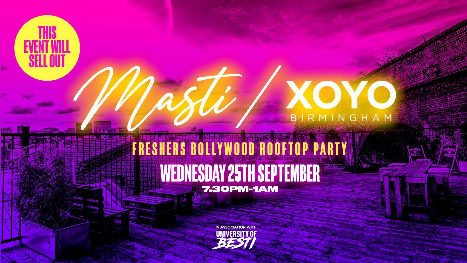 Masti x Freshers Bollywood Rooftop Rave - XOYO [LAST 50 TICKETS!] at ...