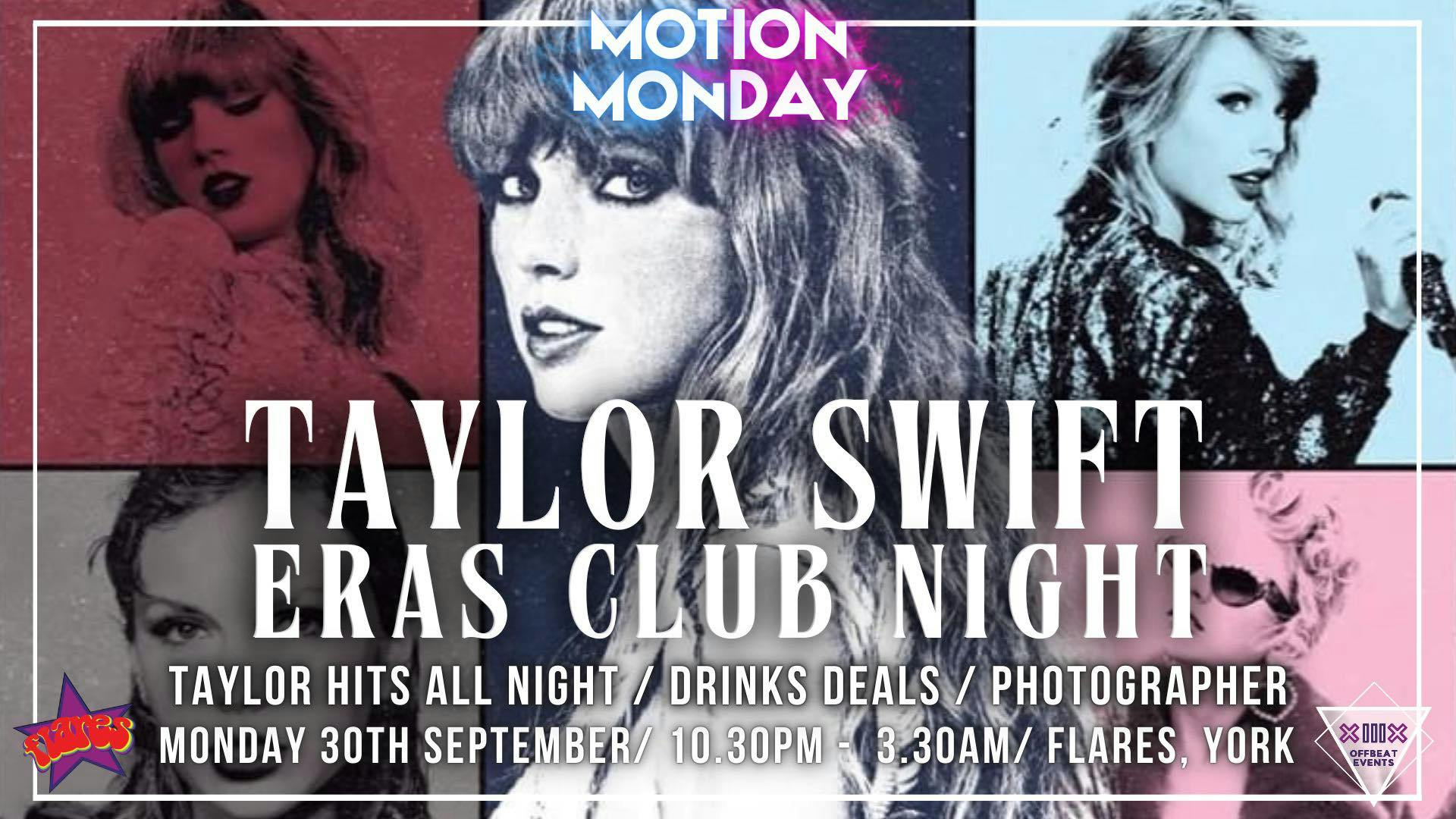 TAYLOR SWIFT ERAS CLUB NIGHT - MOTION MONDAY at Flares - York, York on ...