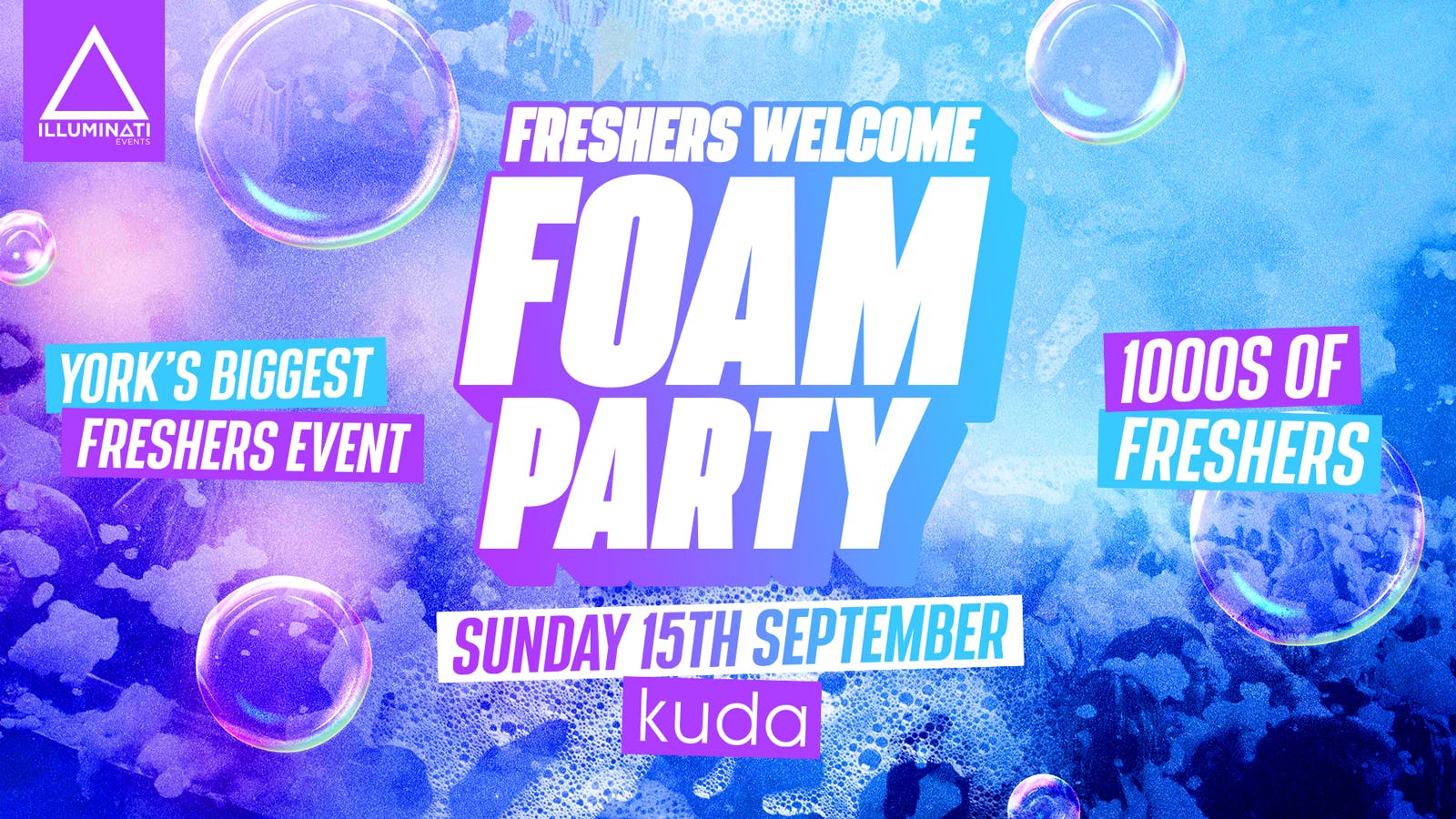 OFFICIAL 2024 YORK FRESHERS | Welcome Foam Party! at Kuda, York on 15th ...