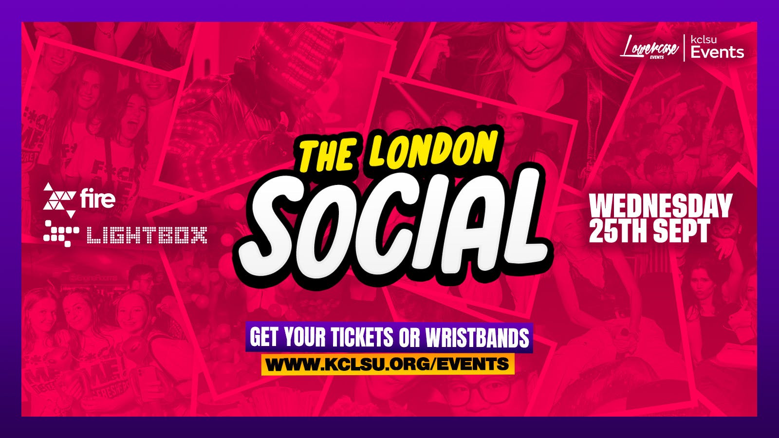 THE LONDON SOCIAL @ FIRE & LIGHTBOX 🎲 - KCL FRESHERS WEEK 2024 at Fire ...