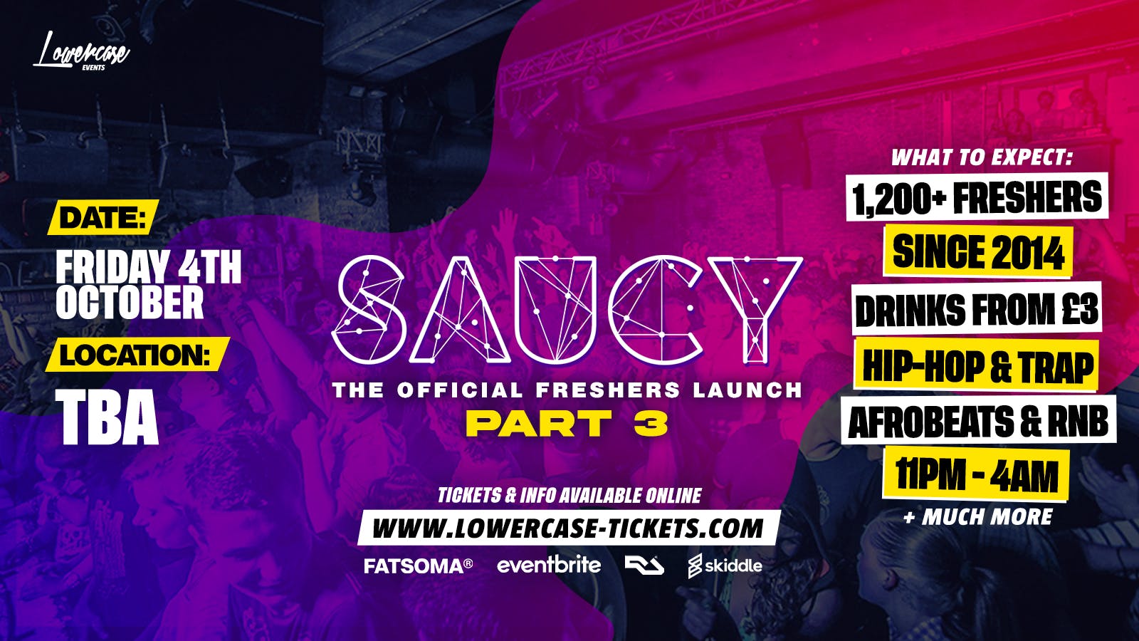 Saucy Fridays - Freshers Part 3 🎉 - London Freshers Week 2024 at HUGE ...