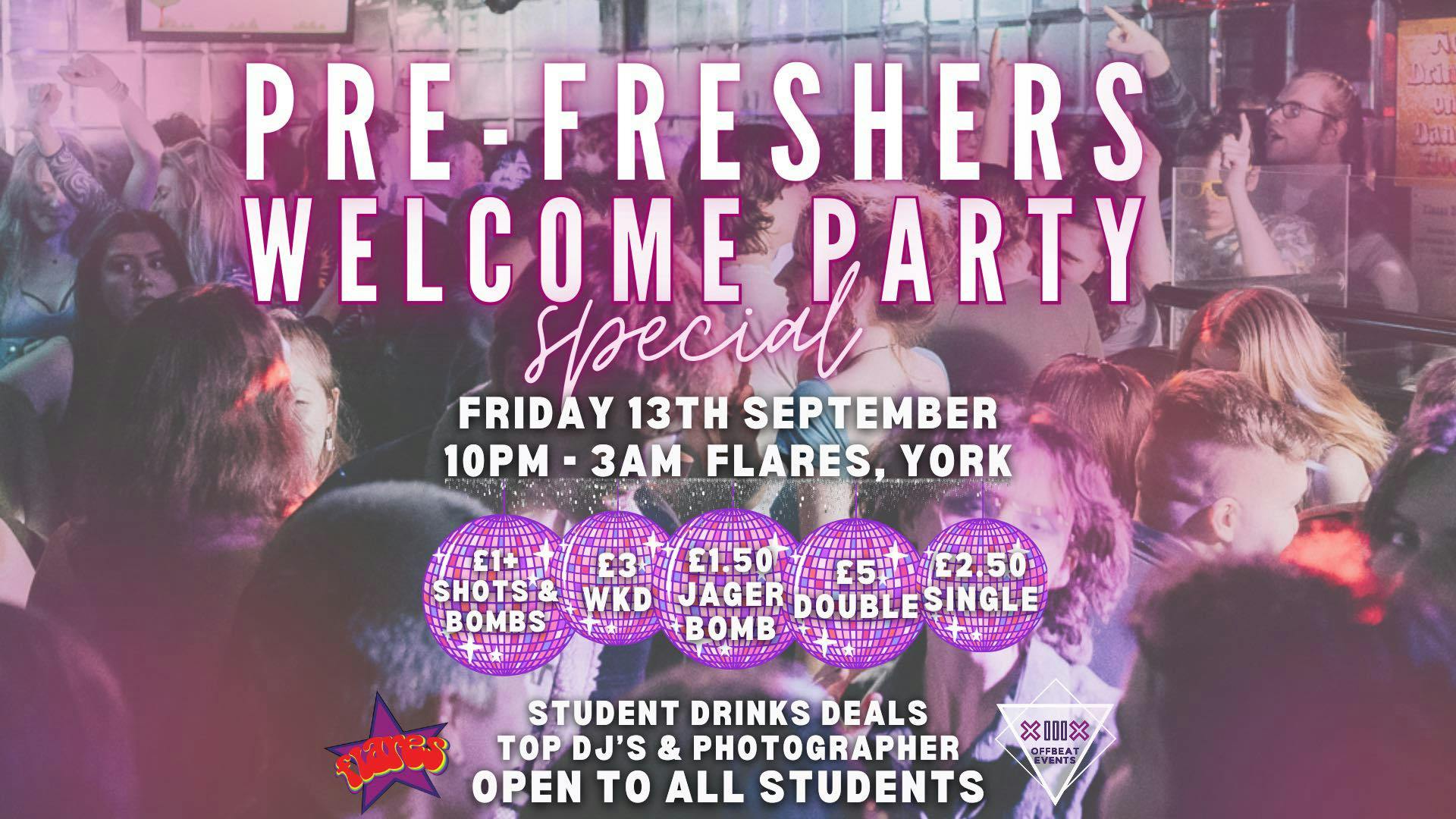 YORK STUDENTS PRE-FRESHERS WELCOME PARTY @ FLARES at Flares - York ...