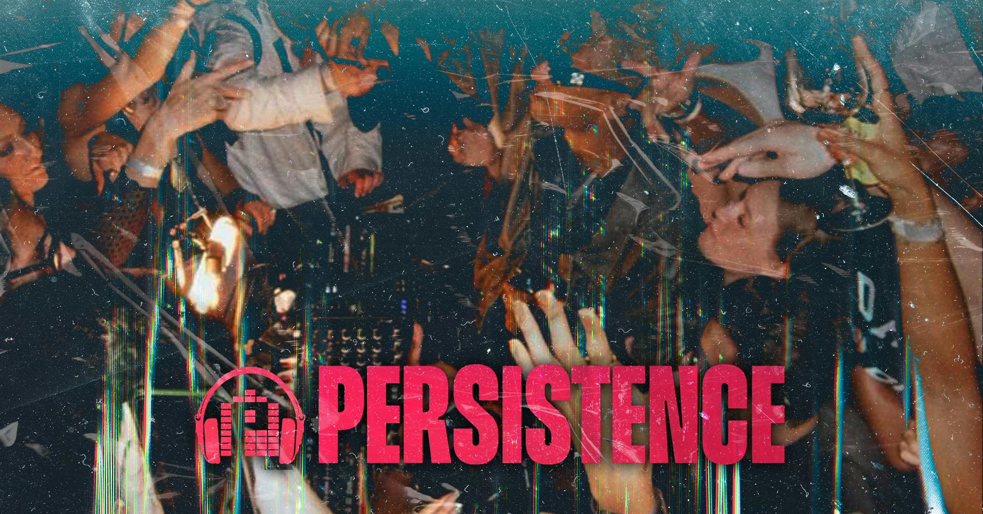 PERSISTENCE | TUP TUP PALACE & LOJA! | EVERY SUNDAY | FRESHERS TOUR - EVENT 10 | NEWCASTLE ...