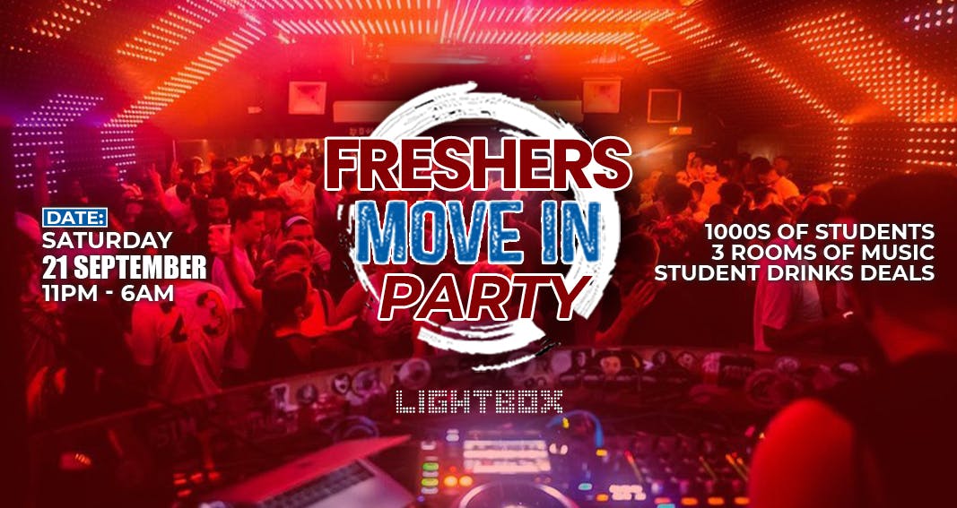 Lightbox London | Freshers Move In Party | Sat 21st Sept at Lightbox ...