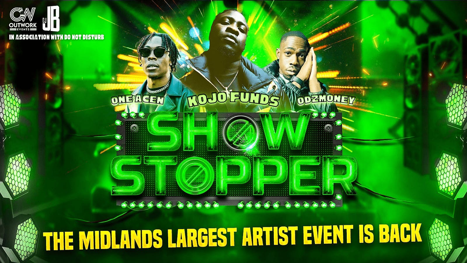 SHOWSTOPPER 2 | MIDLANDS BIGGEST EVENT | KOJO FUNDS, ONE ACEN, ODZMONEY ...