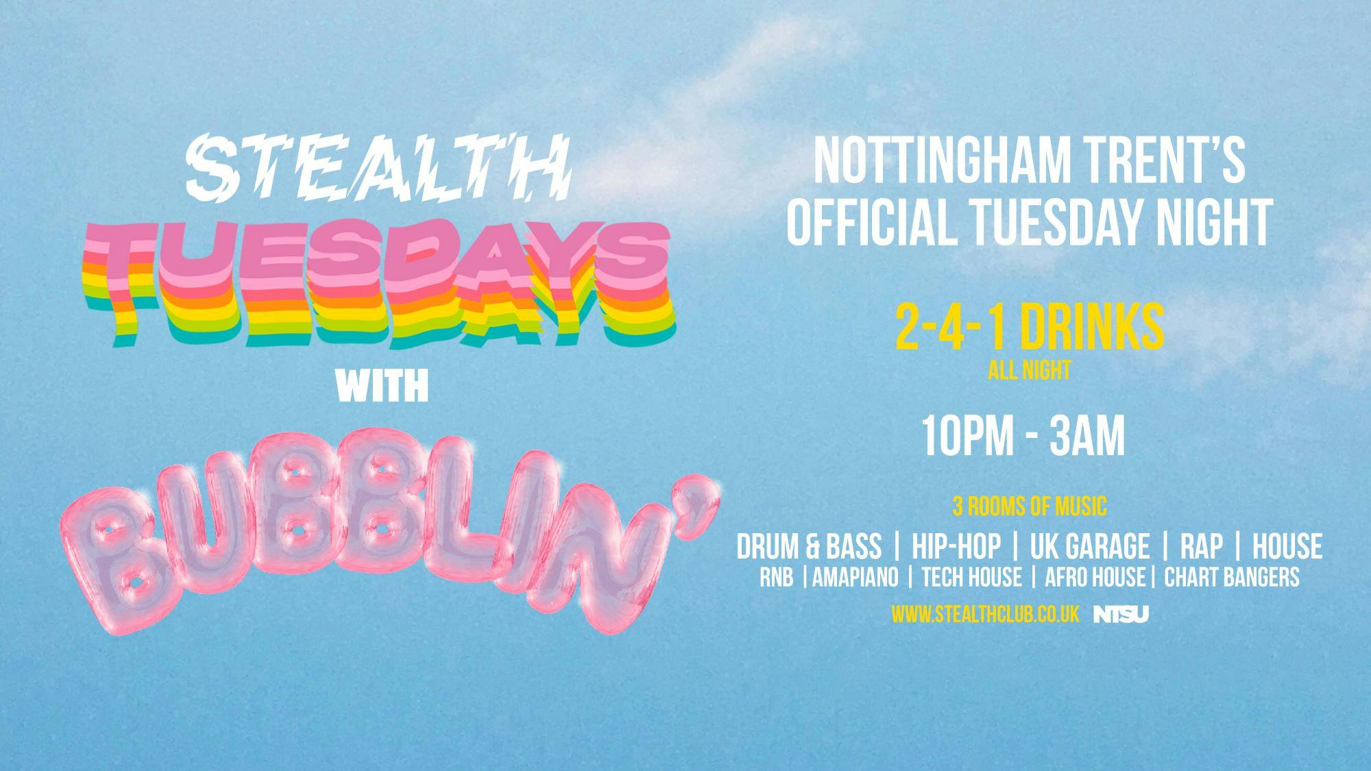 Stealth Tuesdays with Bubblin' - Three Rooms Of Music & 2-4-1 Drinks ...