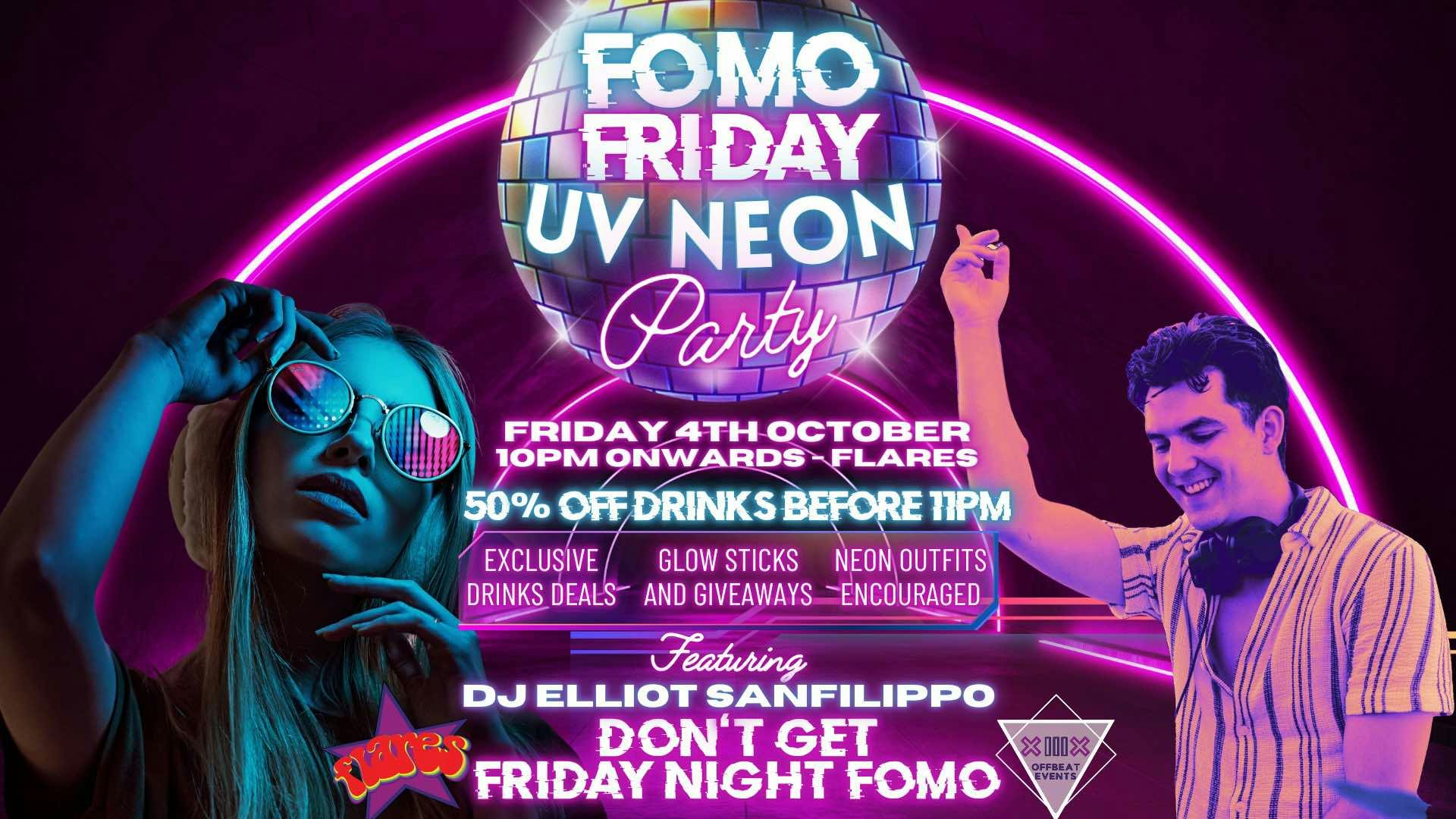 FOMO FRIDAY - UV NEON PARTY at Flares - York, York on 4th Oct 2024 ...
