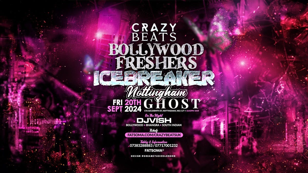 BOLLYWOOD FRESHERS ICEBREAKER ️ | NOTTINGHAM at Ghost Nottingham ...