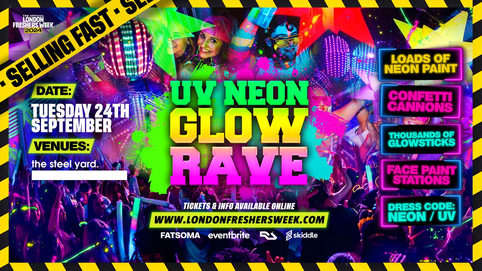 THE FRESHERS UV NEON GLOW RAVE 🌟 @ THE STEEL YARD! LONDON FRESHERS WEEK ...