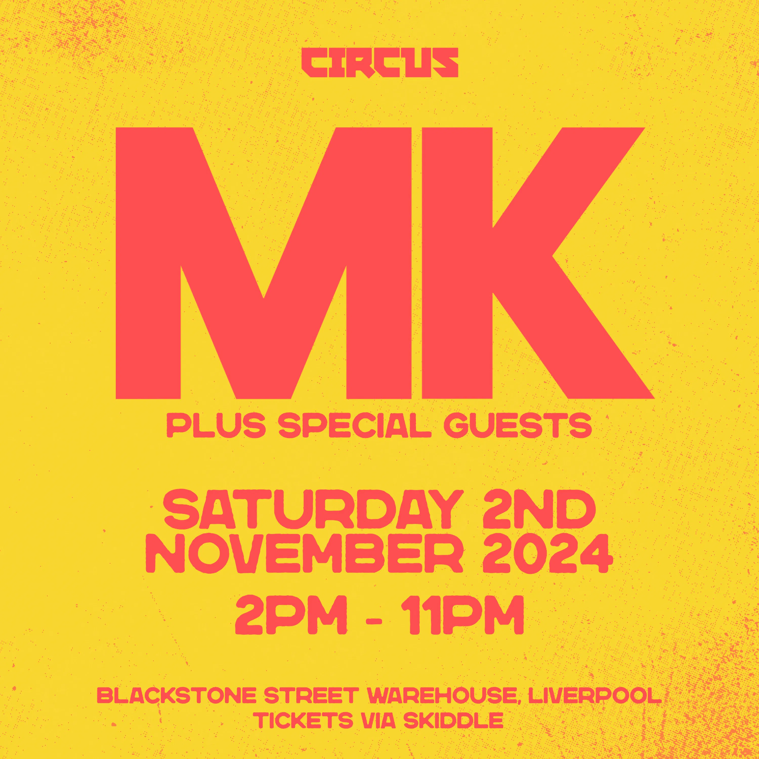 Circus Presents MK Liverpool at Blackstone Street Warehouse, Liverpool ...