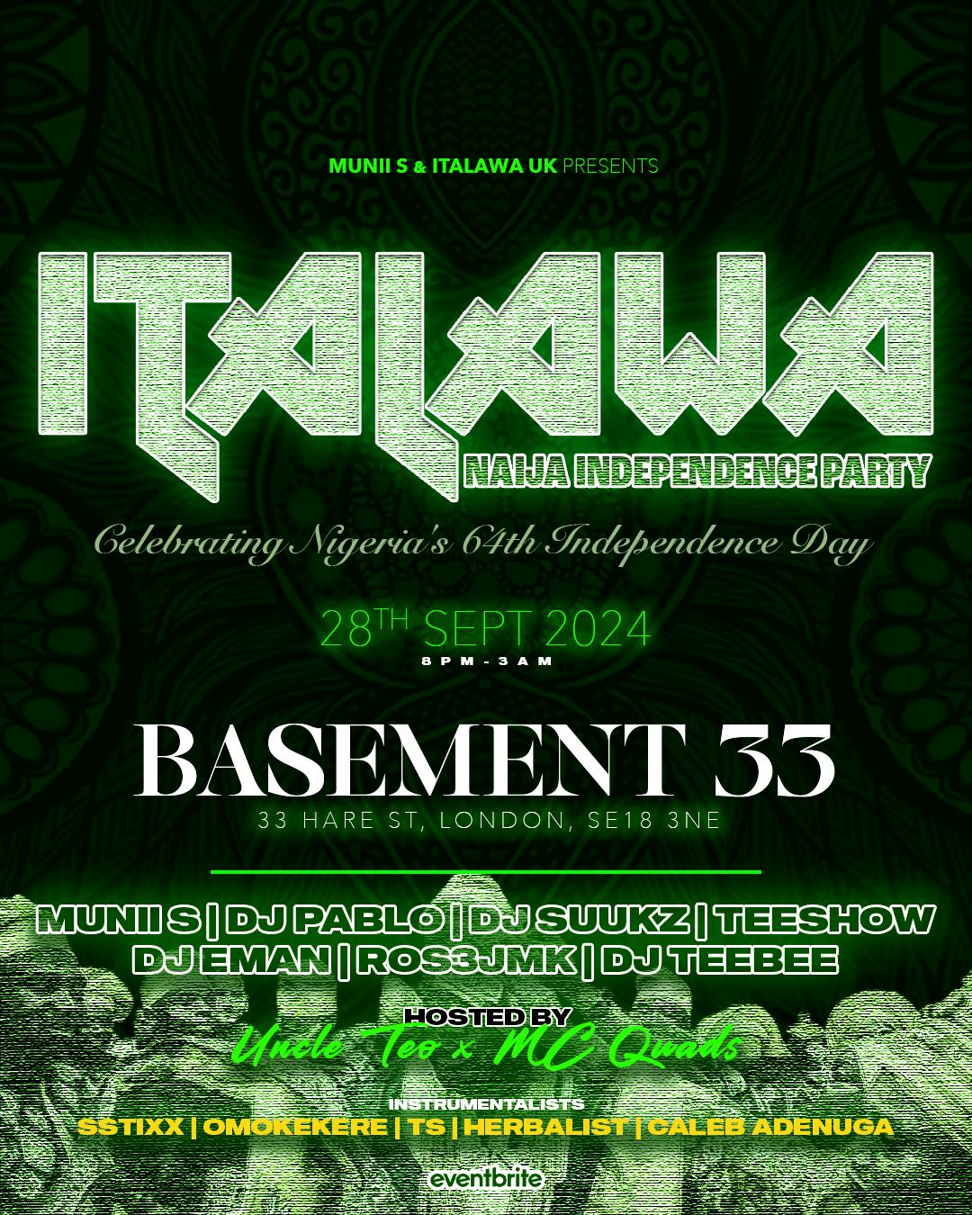 ITALAWA: Naija Independence Party at Basement 33, London on 28th Sep ...