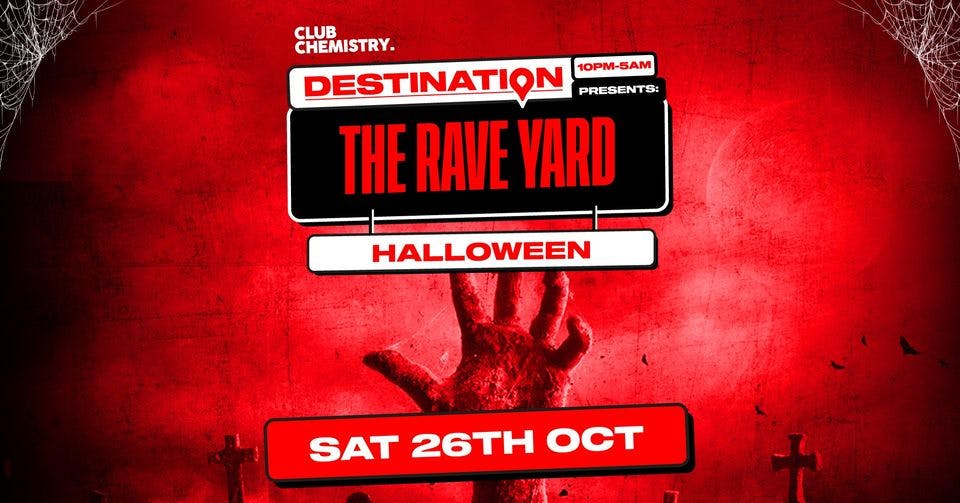 The Rave Yard 🪦 Kent's Biggest Halloween Saturday at Club Chemistry ...