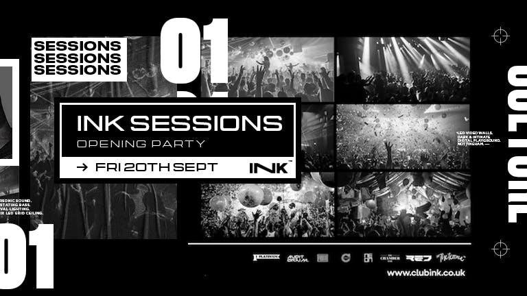 Ink. - Ink Sessions / Opening Party (Last Tickets) at Ink , Nottingham ...
