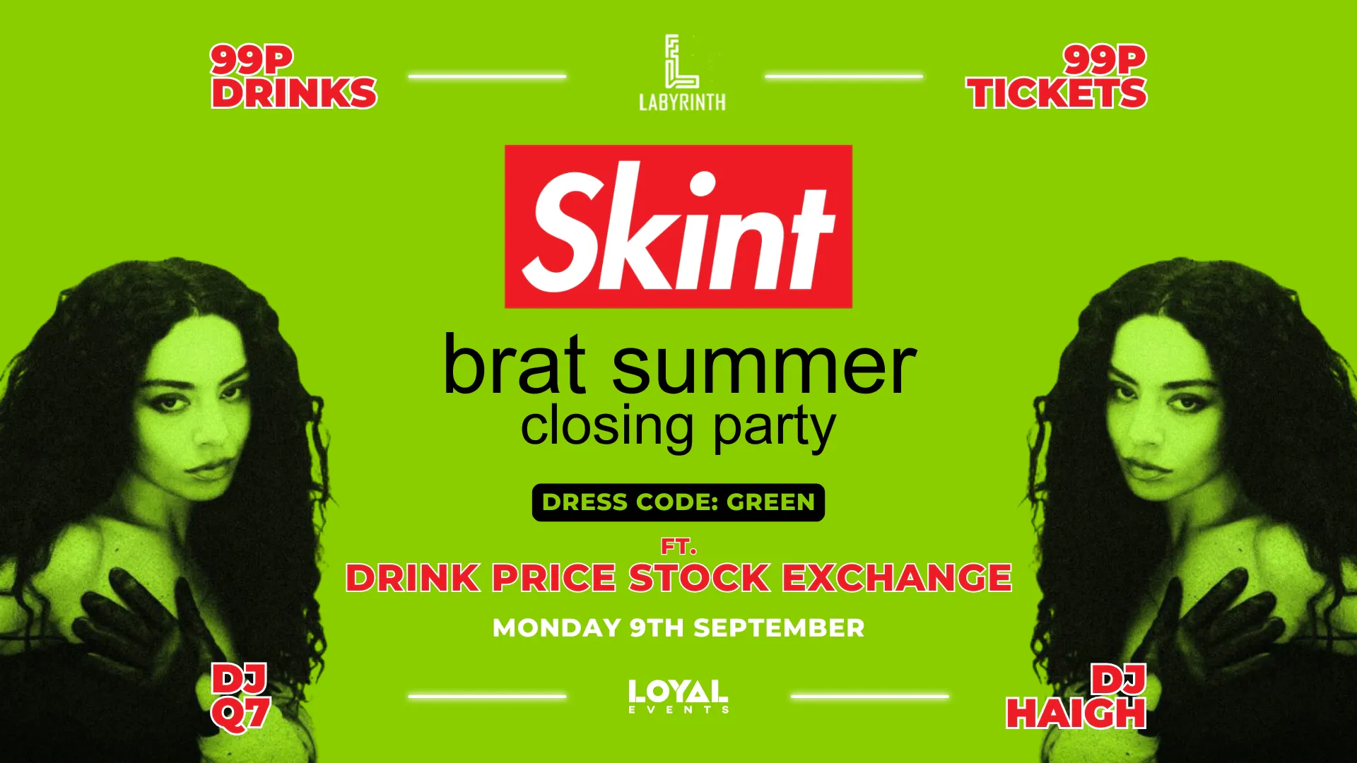 TONIGHT - Skint Mondays - BRAT SUMMER CLOSING PARTY! - ft. Skint Drink ...