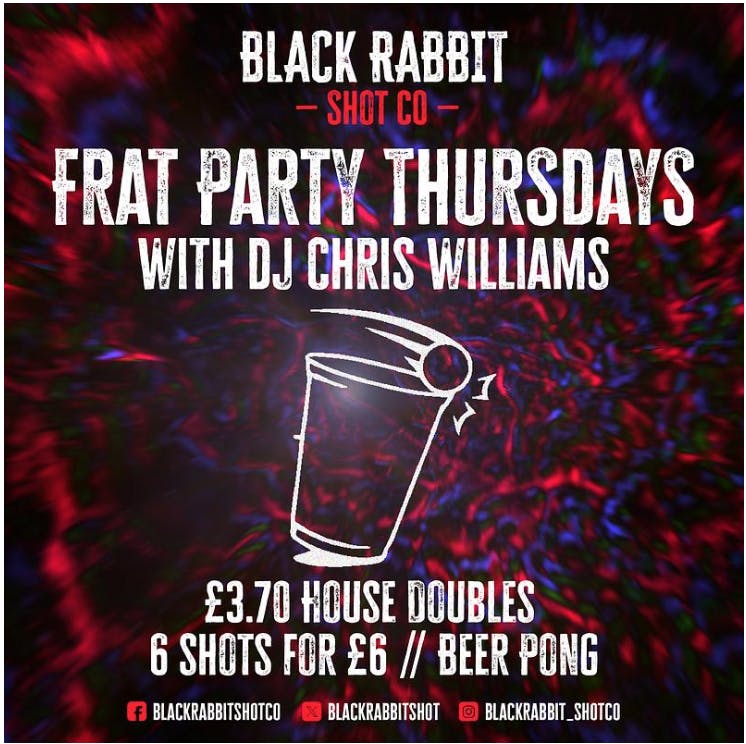 Frat Party Thursdays at Black Rabbit Shot Co., Liverpool on 12th Dec ...